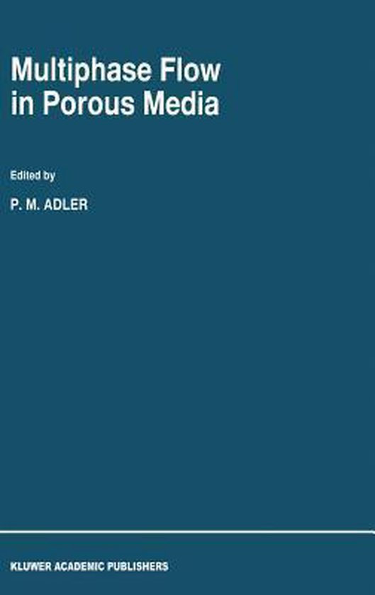 Multiphase Flow in Porous Media | 9780792338178 | Warren Adler | Boeken | bol.com