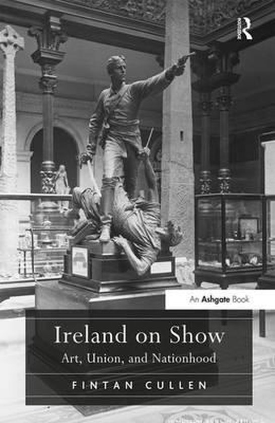 Ireland on Show, Fintan Cullen | 9781409431091 | Boeken | bol.com