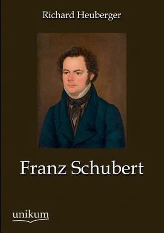 Franz Schubert, Richard Heuberger | 9783845742182 | Boeken | bol.com