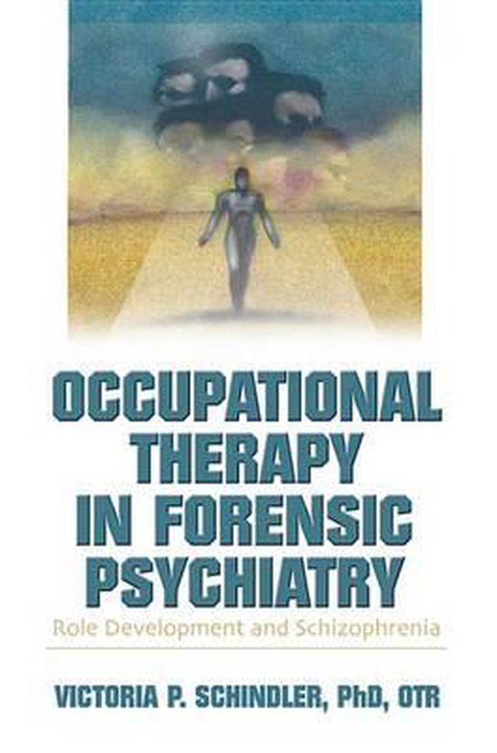 Occupational Therapy in Forensic Psychiatry: Role Development and ...
