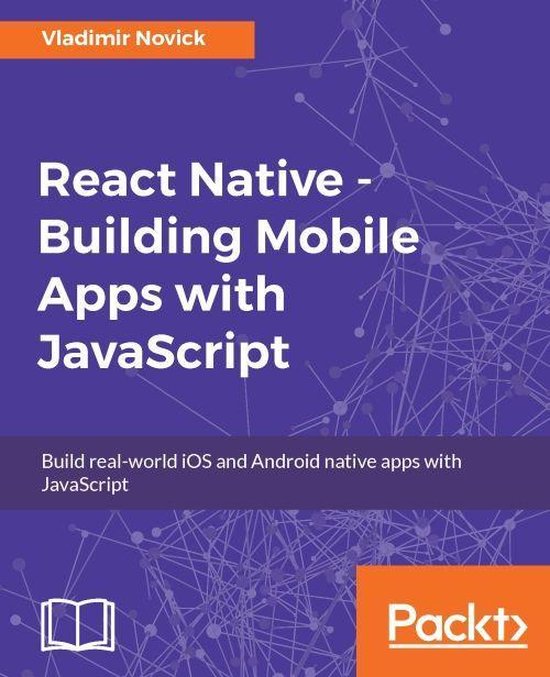 React Native - Building Mobile Apps with JavaScript (ebook), Vladimir Novick |... | bol.com