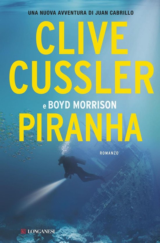 Gli Oregon Files 10 - Piranha (ebook), Clive Cussler | 9788830445833 ...