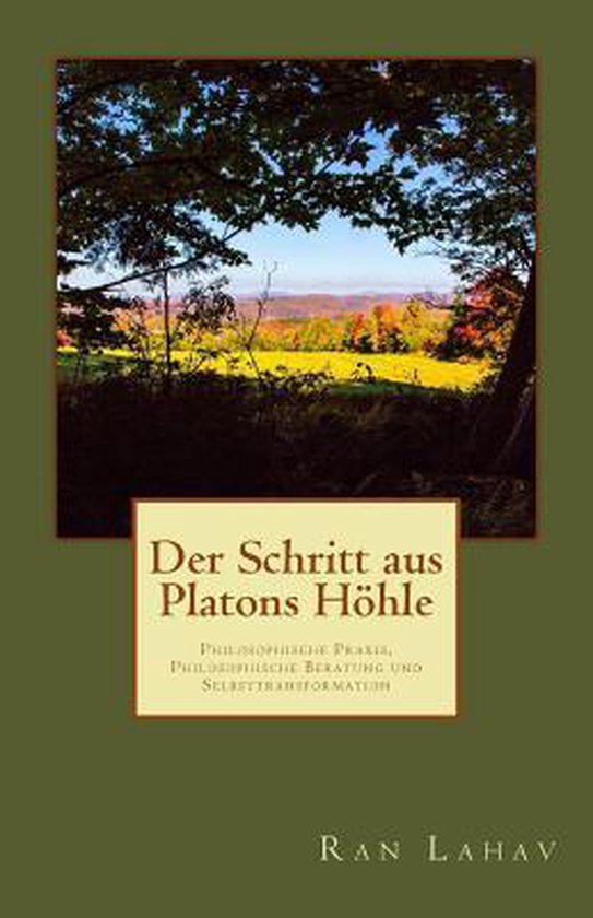 Der Schritt aus Platons H hle, Ran Lahav | 9780998133096 | Boeken | bol