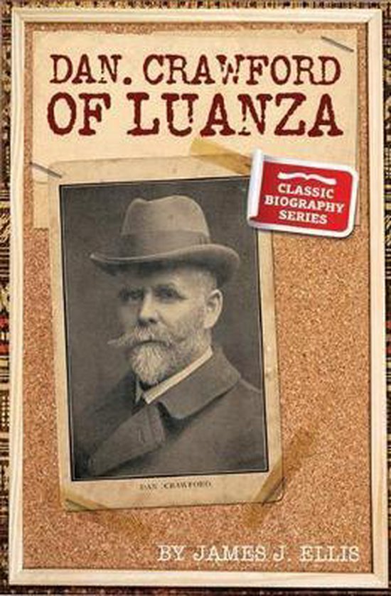 Dan Crawford of Luanza | 9781909803244 | James J. Ellis | Boeken | bol.com