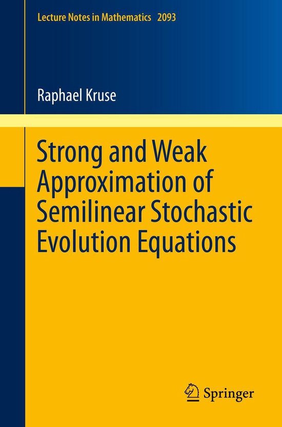 Lecture Notes in Mathematics 2093 - Strong and Weak Approximation of ...