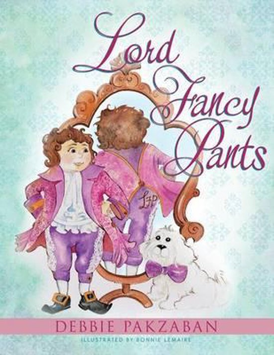 Lord Fancy Pants, Debbie Pakzaban | 9781493713738 | Boeken | bol
