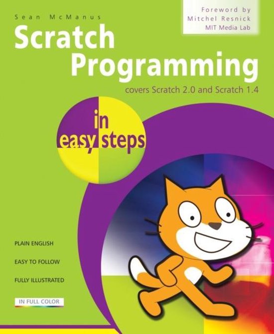 Scratch Programming in Easy Steps | 9781840786125 | Sean Mcmanus | Boeken | bol.com