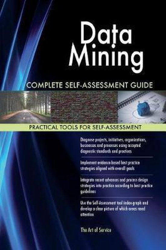 Data Mining Complete Self-Assessment Guide, Gerardus Blokdyk ... Data Mining Complete Self-Assessment Guide, Gerardus Blokdyk ...