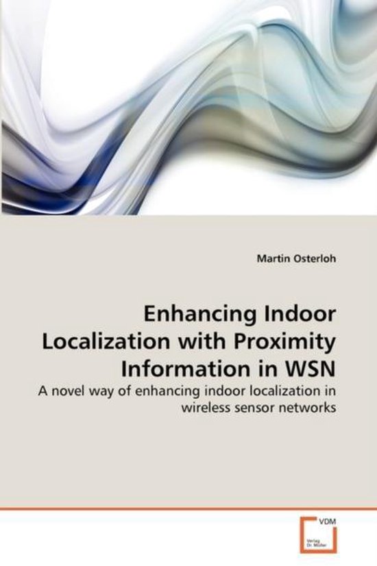 Enhancing Indoor Localization with Proximity Information in WSN ...