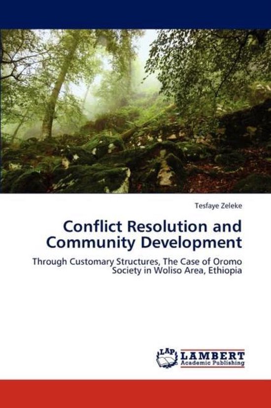 Conflict Resolution and Community Development, Tesfaye Zeleke ...