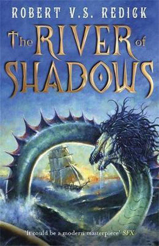 The River of Shadows, Robert V. S. Redick | 9780575081857 | Boeken ...