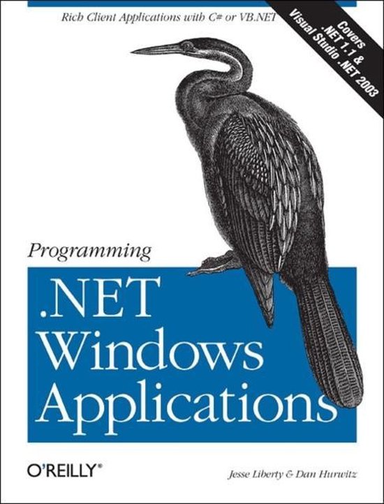 Programming .Net Windows Applications, Jesse Liberty | 9780596003210 | Boeken | bol