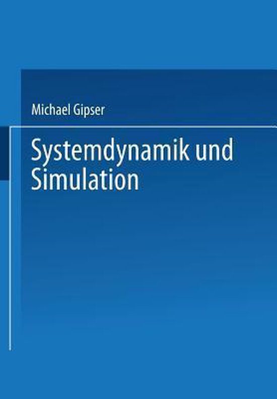 Systemdynamik Und Simulation | 9783519027430 | Michael Gipser | Boeken ...