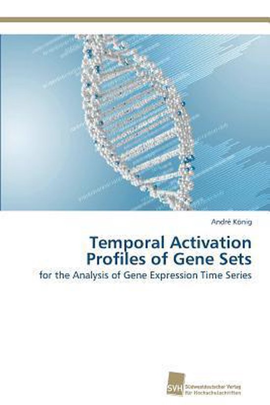 Temporal Activation Profiles of Gene Sets, Andre Koenig | 9783838139104 ...