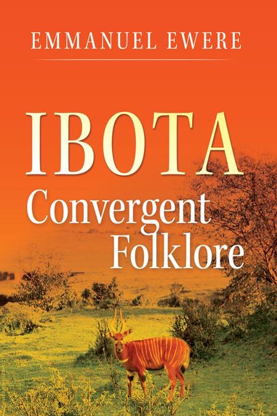 IBOTA Convergent Folklore (ebook), Emmanuel Ewere | 9781622173891 ...