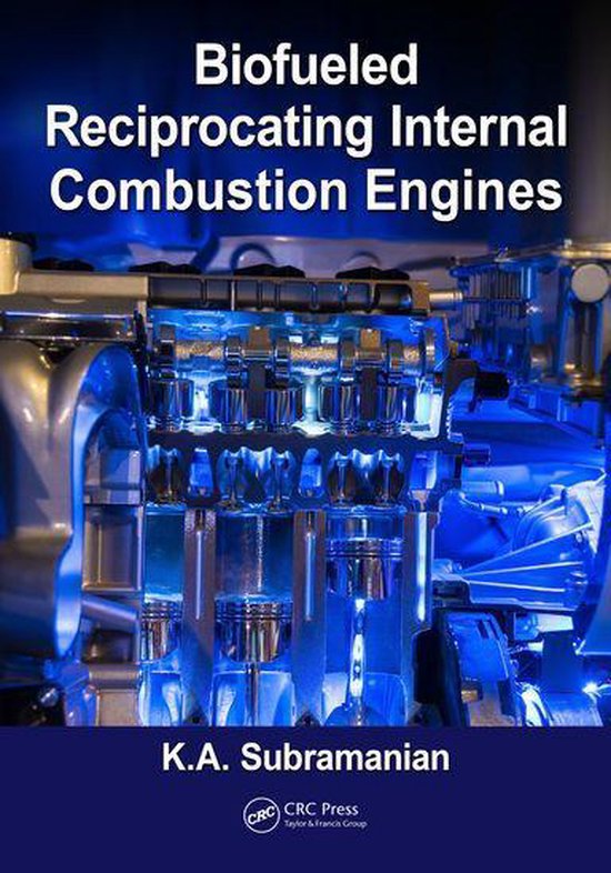 Biofueled Reciprocating Internal Combustion Engines (ebook), K.A. Subramanian |... | bol