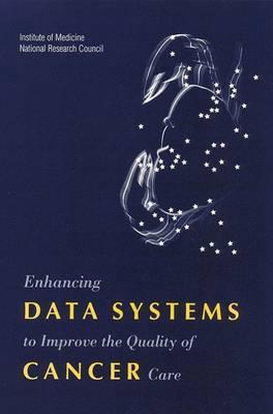 Enhancing Data Systems to Improve the Quality of Cancer Care, National ... Enhancing Data Systems to Improve the Quality of Cancer Care, National ...