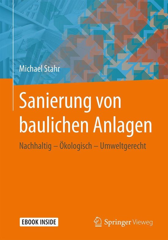 Sanierung von baulichen Anlagen (ebook), Michael Stahr | 9783658204754 ...