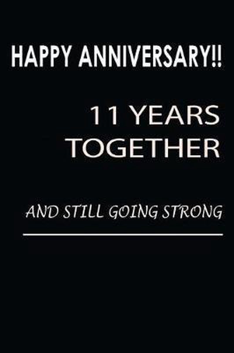 Happy Anniversary!! 11 Years Together and Still Going Strong ...