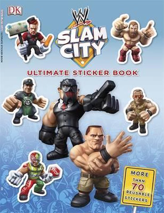 Ultimate Sticker Book WWE Slam City, Bradygames | 9781465425096 ...