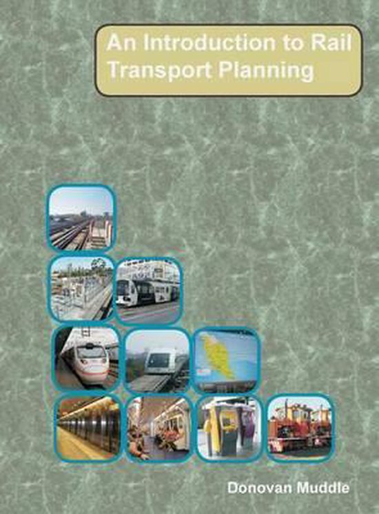 An Introduction to Rail Transport Planning, Donovan Muddle | 9780994434012 | Boeken | bol