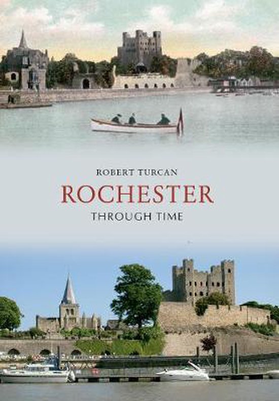 Rochester Through Time, Mary Hasek Grenier | 9781848682702 | Boeken | bol