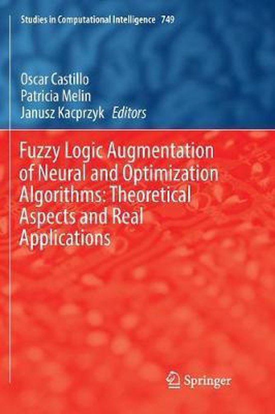 Fuzzy Logic Augmentation of Neural and Optimization Algorithms ...