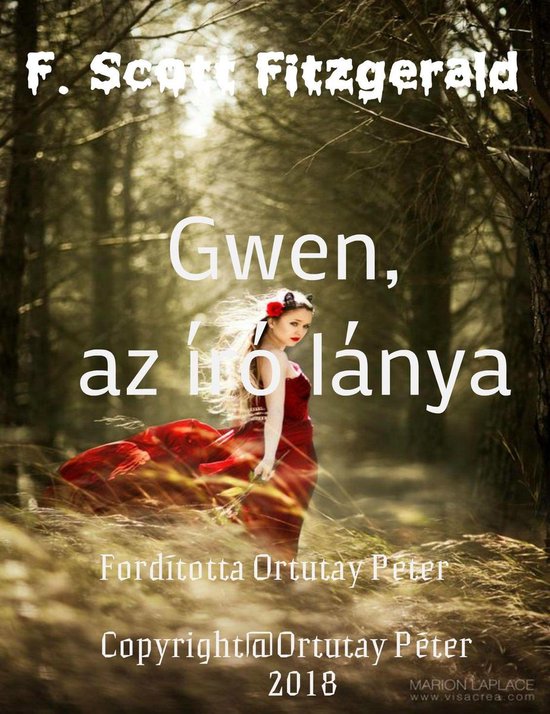 F. Scott Fitzgerald Gwen, az író lánya Fordította Ortutay Péter (ebook ...