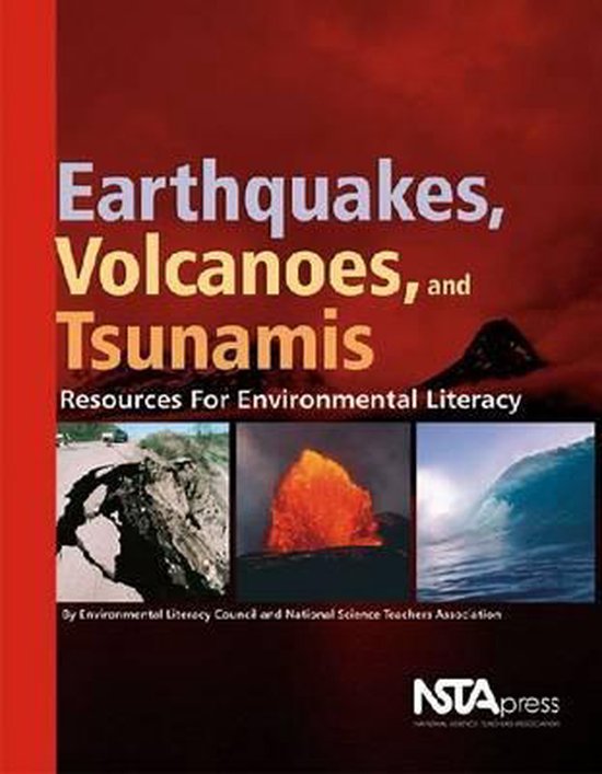 Earthquakes, Volcanoes, and Tsunamis | 9781933531199 | NSTA Press ...
