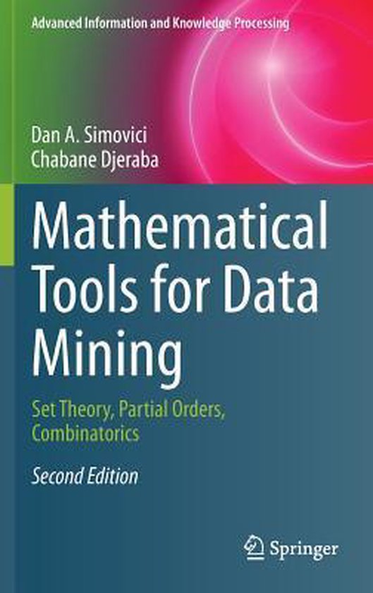 Mathematical Tools for Data Mining | 9781447164067 | Dan A. Simovici | Boeken | bol.com