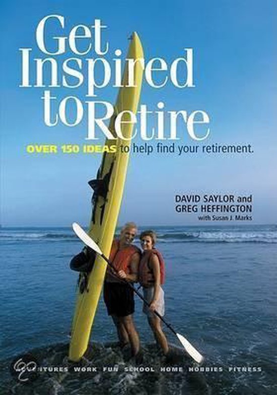 Get Inspired To Retire, David Saylor | 9781419535680 | Boeken | bol.com