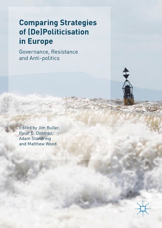 Comparing Strategies of (De)Politicisation in Europe (ebook ...