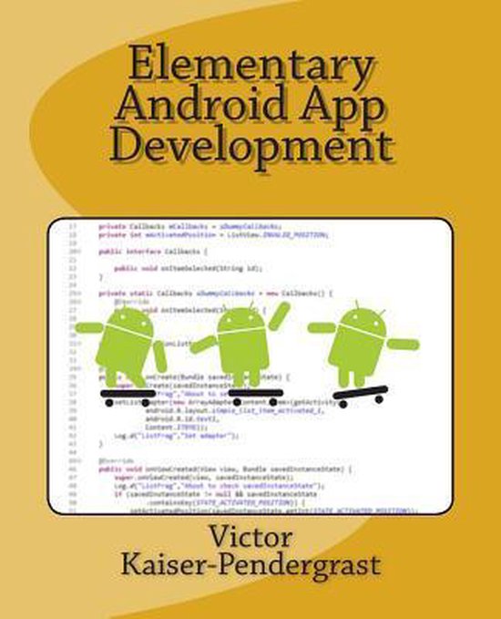 Elementary Android App Development | 9781481931359 | MR Victor a Kaiser ...