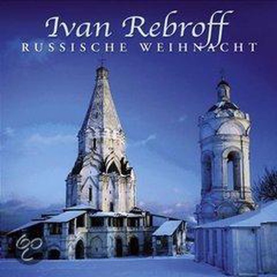 Russische Weihnacht, Ivan Rebroff | CD (album) | Muziek | bol