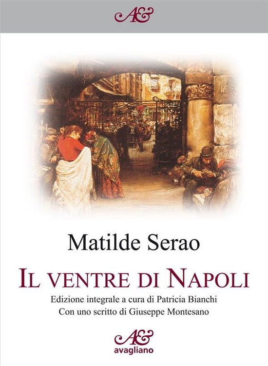 Il ventre di Napoli (ebook), Matilde Serao | 9788883093548 | Boeken | bol.com