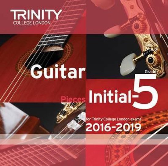 Trinity College London Guitar Exam Pieces Cd Initial Grade 5 2016 2019