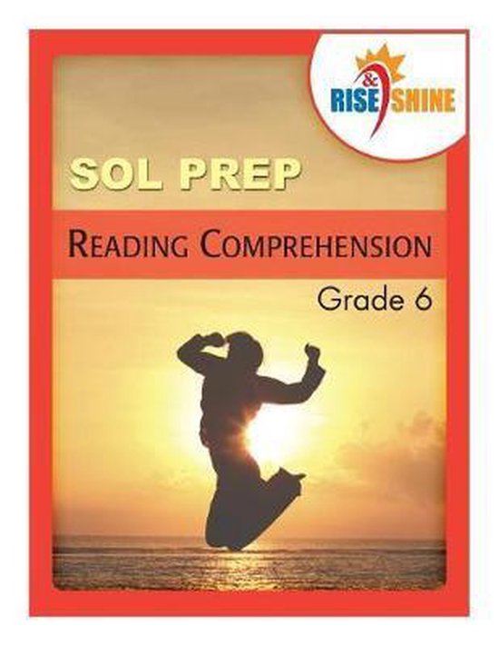Rise & Shine SOL Prep Grade 6 Reading Comprehension with Extra Writing ...