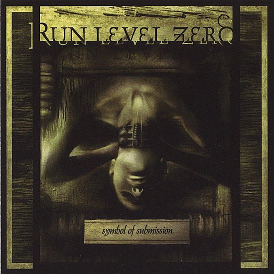 Symbol of Submission, Run Level Zero | CD (album) | Muziek | bol.com