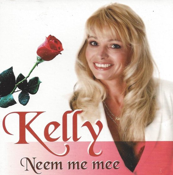 Neem Me Mee, Kelly | Muziek | bol