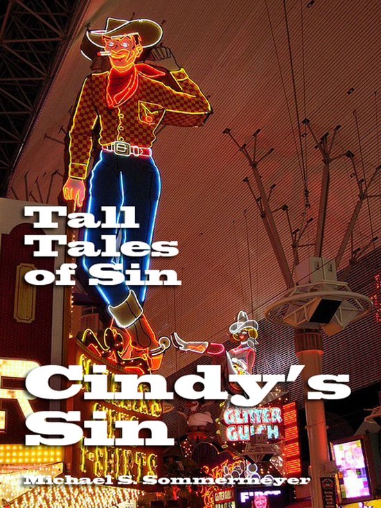 Tall Tales of Sin: Cindy's Sin (ebook), Michael Shawn Sommermeyer ...