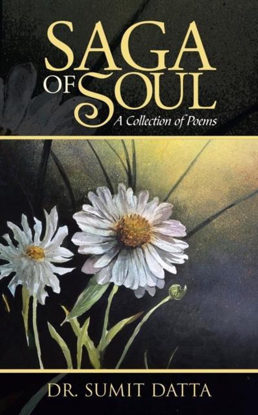 Saga of Soul, Dr Sumit Datta | 9781482821550 | Boeken | bol.com