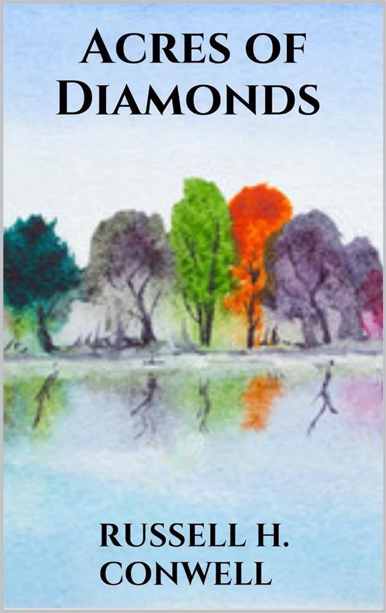 Acres of Diamonds (ebook), Russell H Conwell | 9788831628198 | Boeken ...