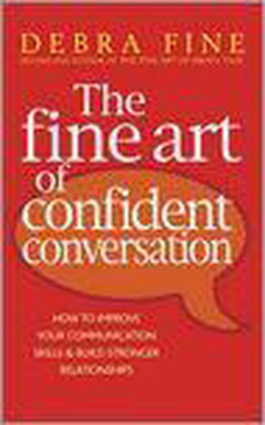 The Fine Art Of Confident Conversation, Debra Fine | 9780749928636 ...