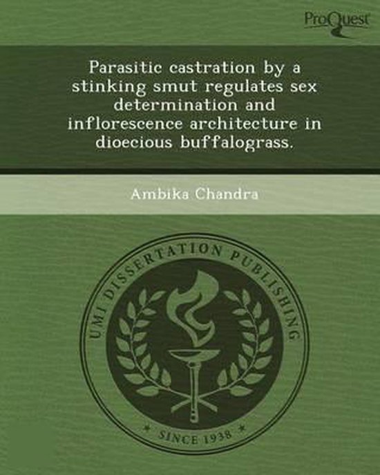 Parasitic Castration by a Stinking Smut Regulates Sex Determination and ...