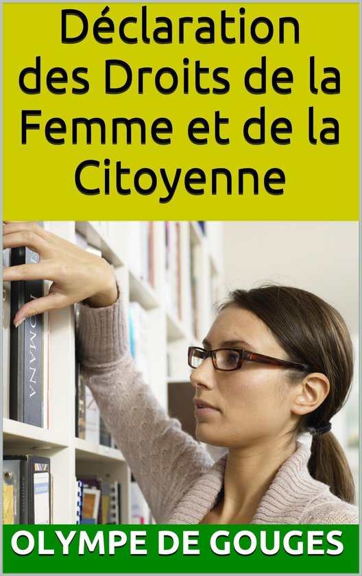 Déclaration des Droits de la Femme et de la Citoyenne (ebook), Olympe ...