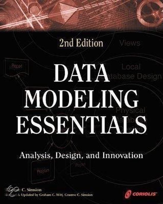 Data Modeling Essentials | 9781576108727 | Graeme Simsion | Boeken | bol