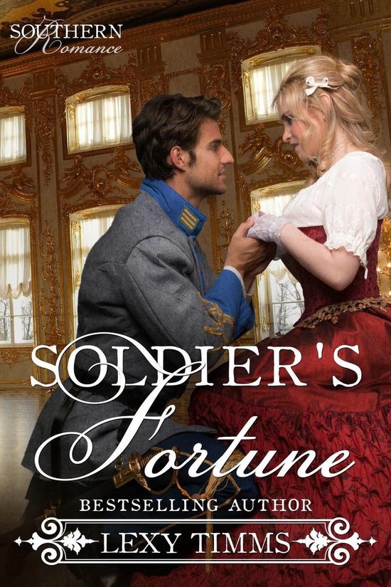 Southern Romance Series 4 - Soldier's Fortune (ebook), Lexy Timms ...
