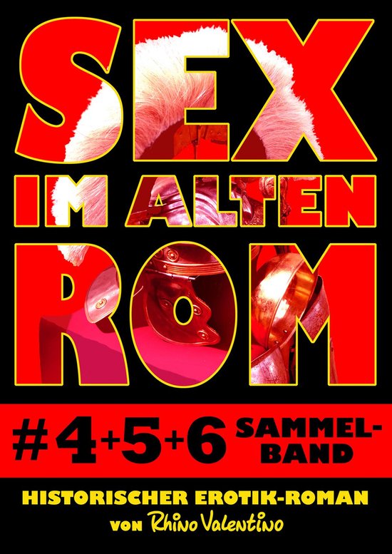 Sex Im Alten Rom Sammelband 2 Sex Im Alten Rom Sammelband 4 6 Ebook Rhino