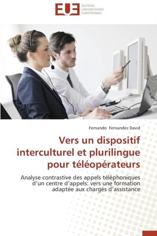 Omn.Univ.Europ.- Vers Un Dispositif Interculturel Et Plurilingue Pour Téléopérateurs |... | bol