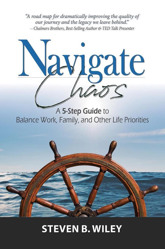 Navigate Chaos (ebook), Steven B Wiley | 9781732517615 | Boeken | bol.com